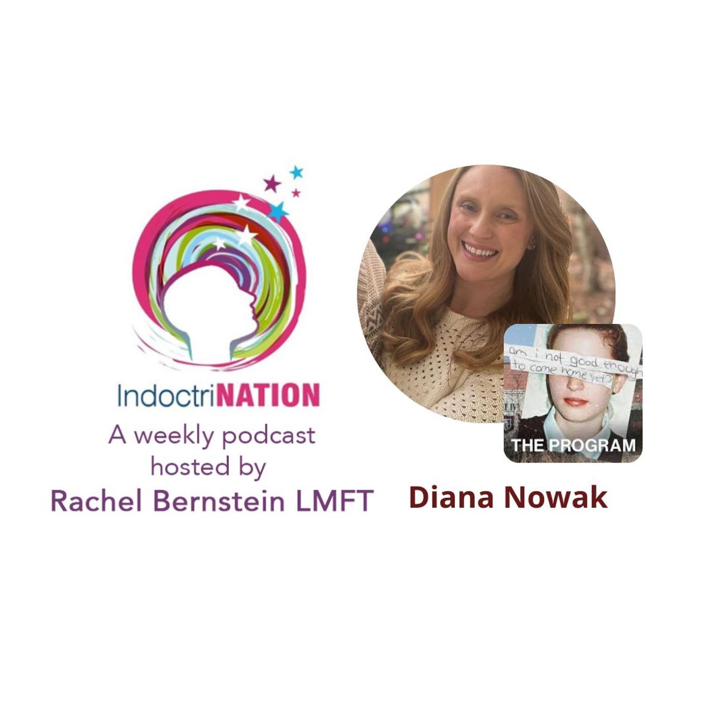 Surviving The Program w/Diana Nowak - IndoctriNation (podcast) | Listen ...
