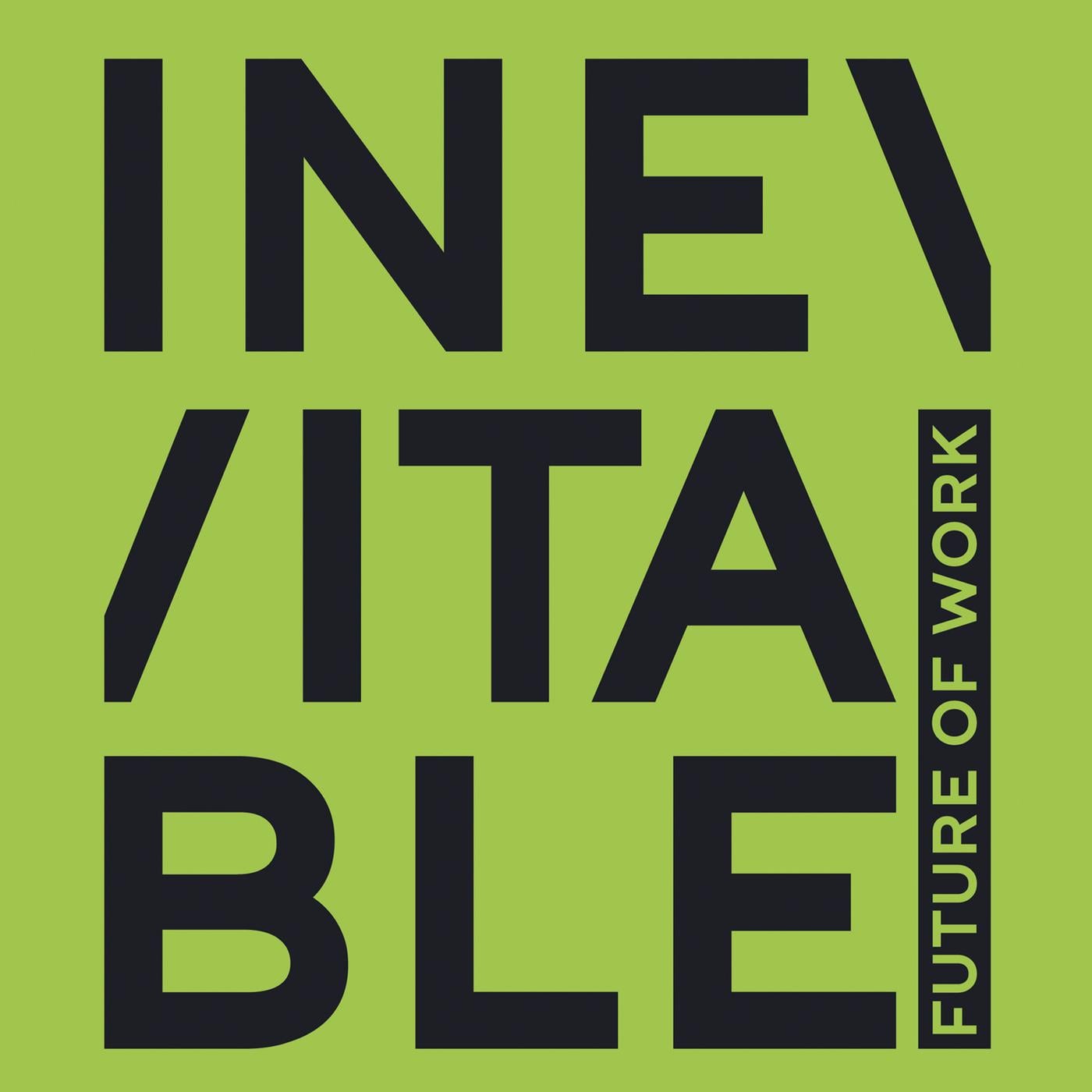 Inevitable: The Future of Work (podcast) - Jeff Lesher | Listen Notes
