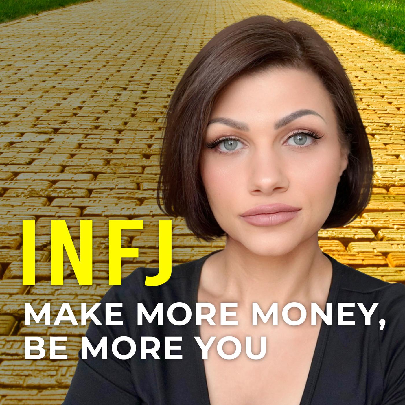 INFJ – 5 Ways to Get Paid for Being You - Wenzes (podcast) | Listen Notes