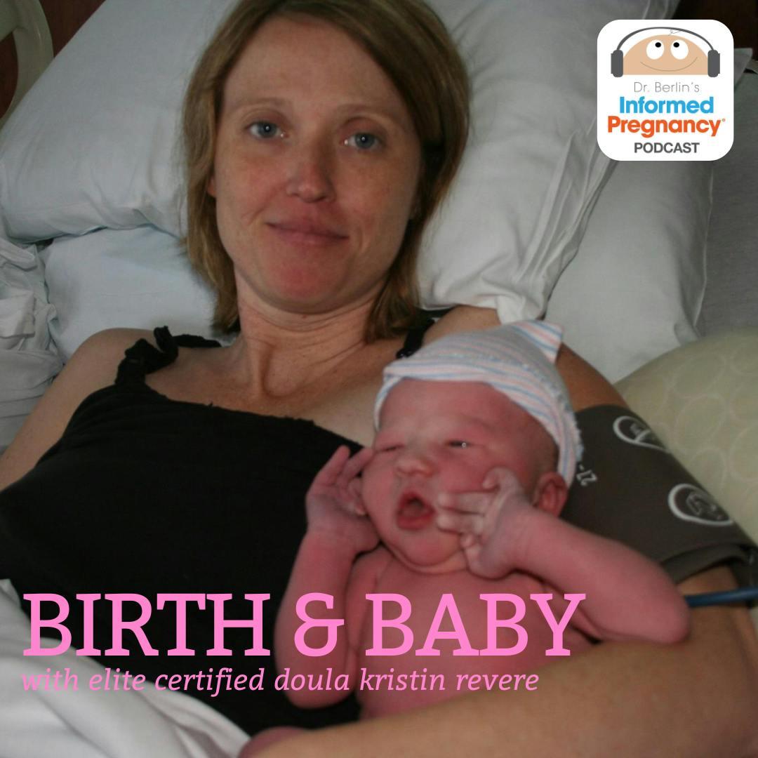 Ep. 427 Birth & Baby with Elite Certified Doula Kristin Revere | Listen ...