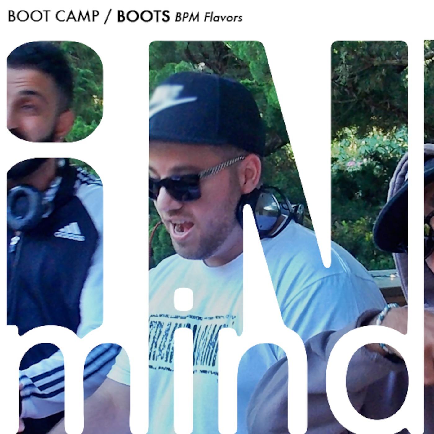 BOOT CAMP / Boots / BPM Flavors - Inmind Air Space (podcast) | Listen Notes