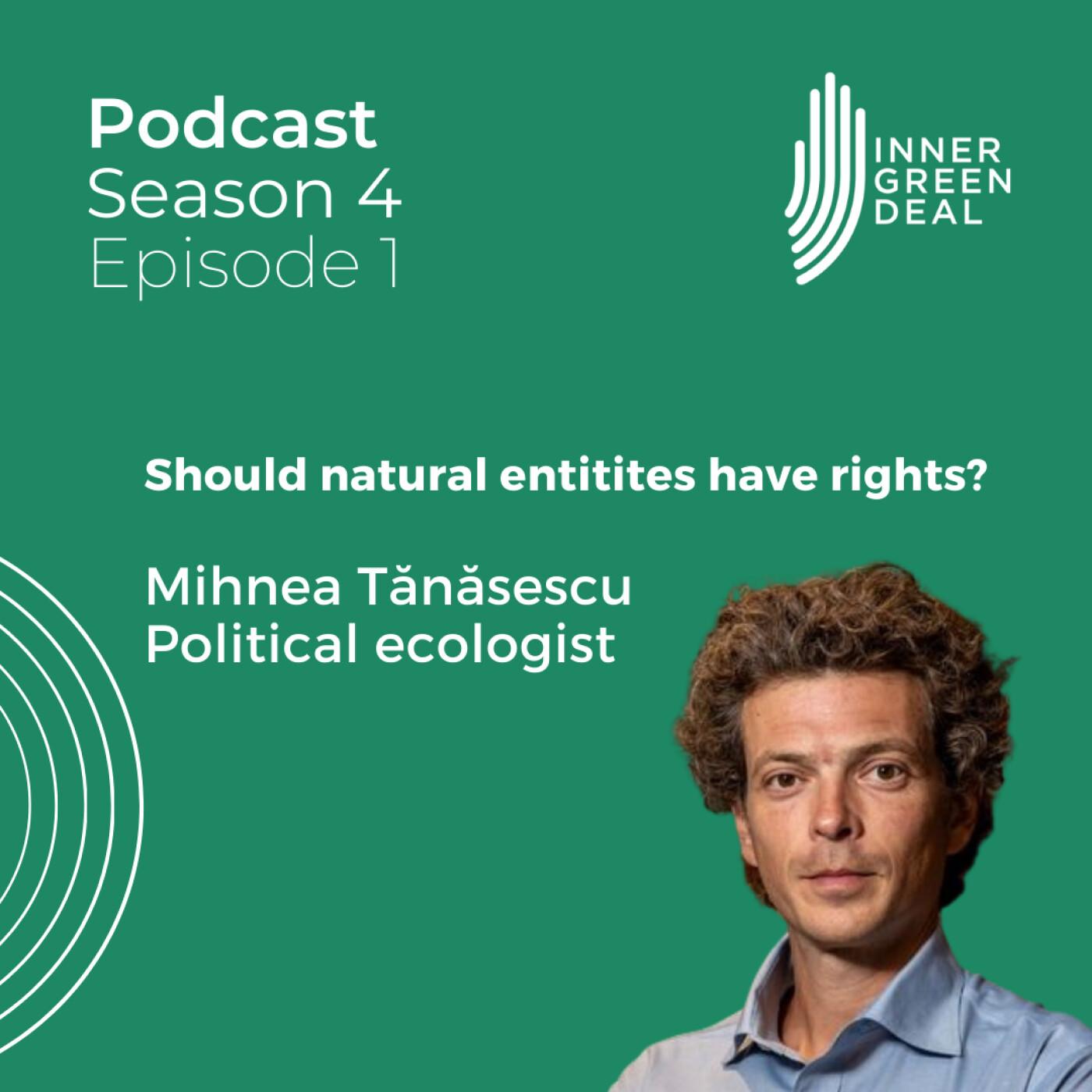 Should natural entities have rights? | with Mihnea Tănăsescu | S4E1 ...