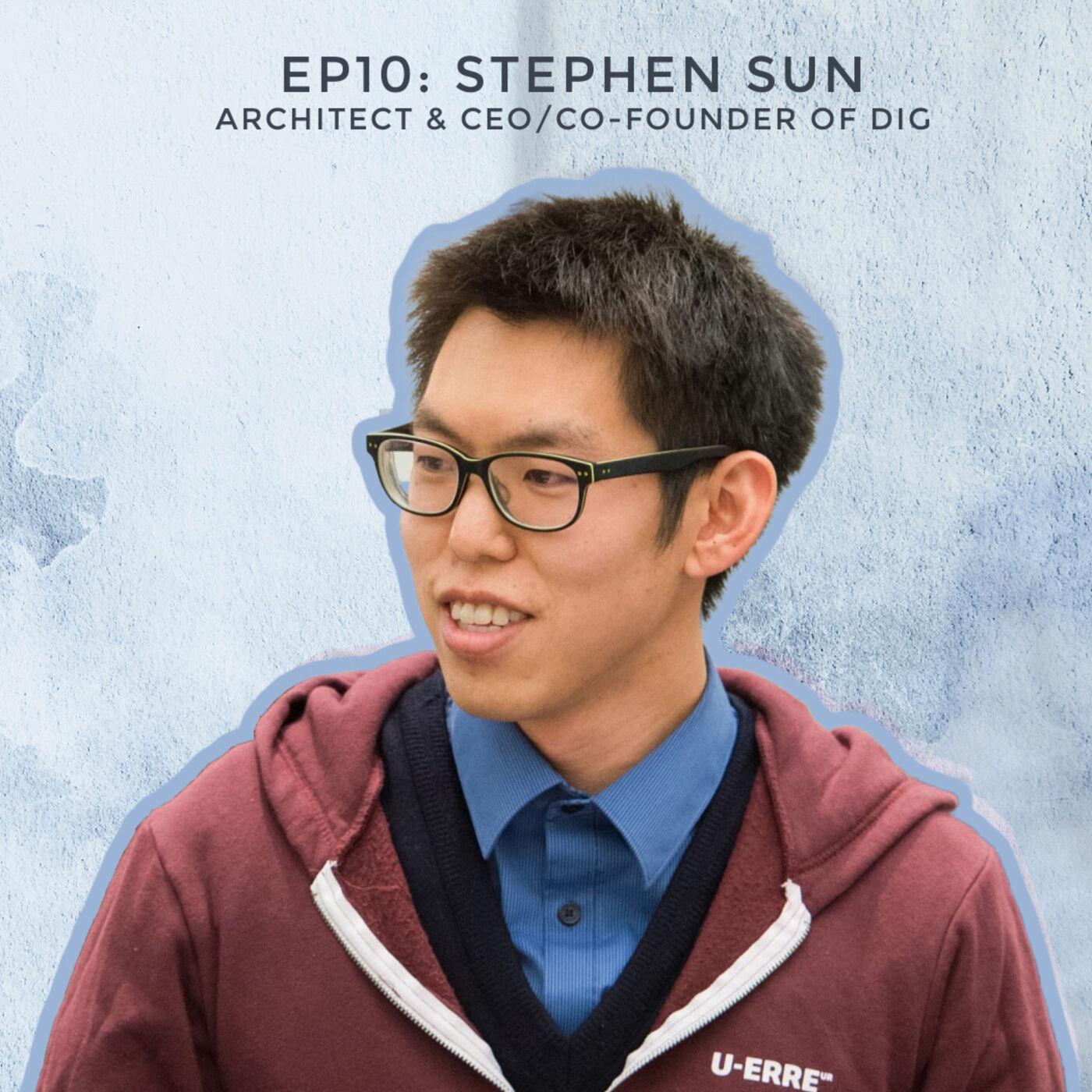 #10 - Building The Real-Life Sims with Stephen Sun, Architect and CEO ...