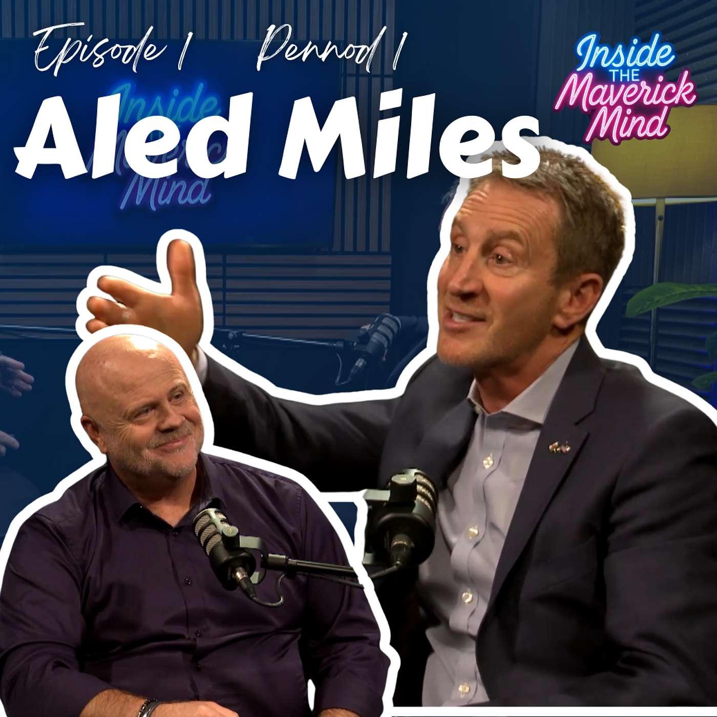Ep 1 | Aled Miles | Inside The Maverick Mind - Inside The Maverick Mind ...