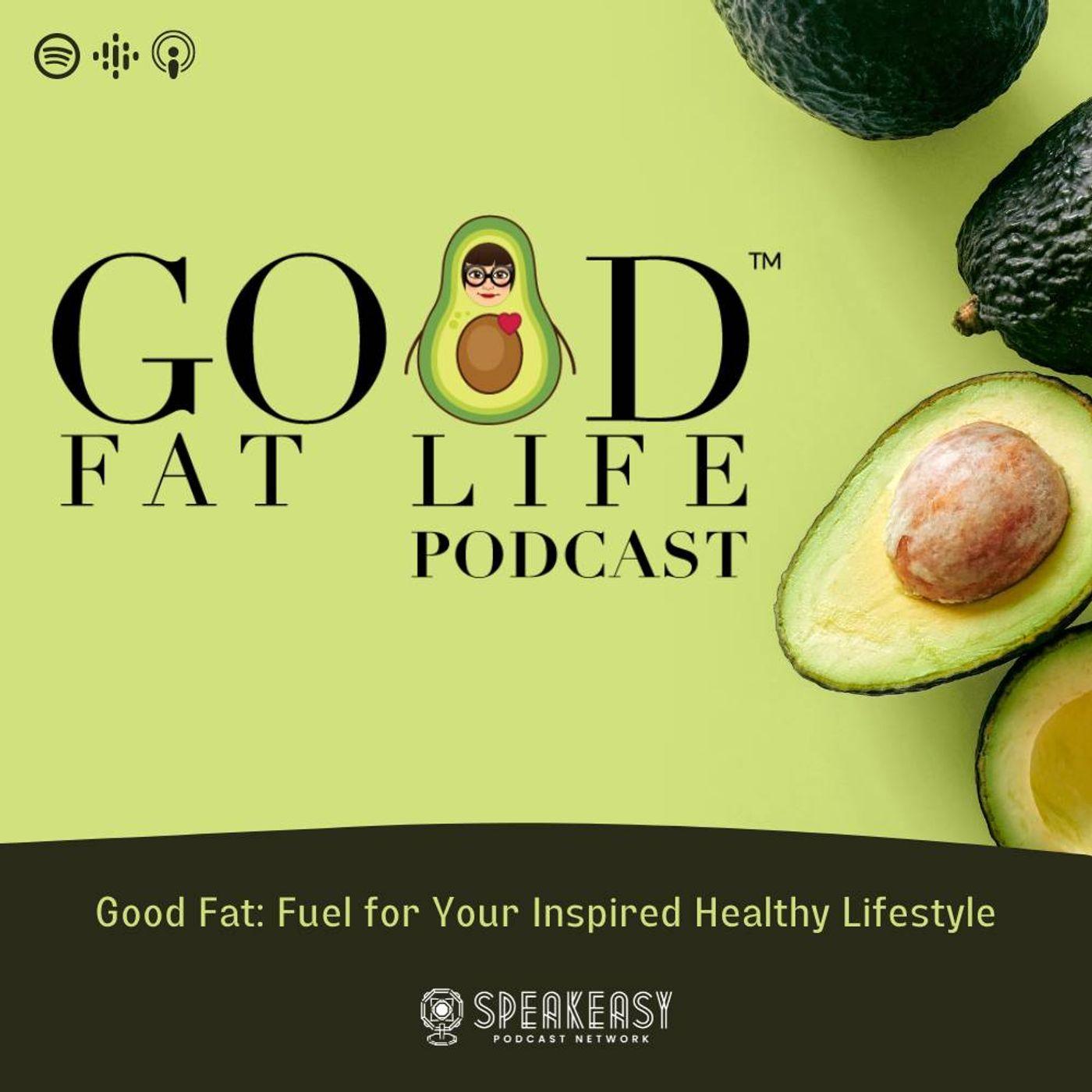 175: Maintaining Meaningful Movements - Inspired Good Fat Life Podcast ...