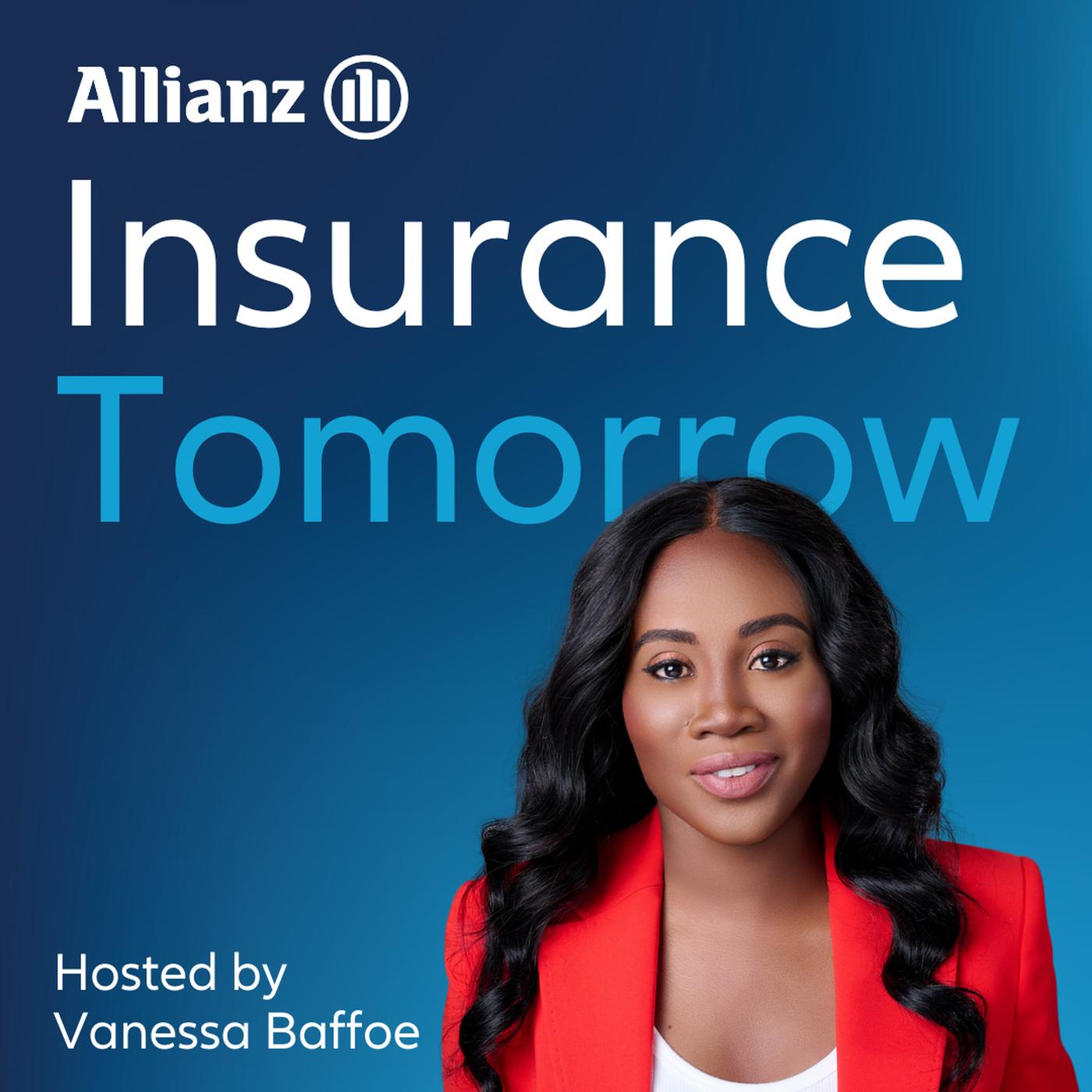Insurance Tomorrow (podcast) - Allianz UK | Listen Notes