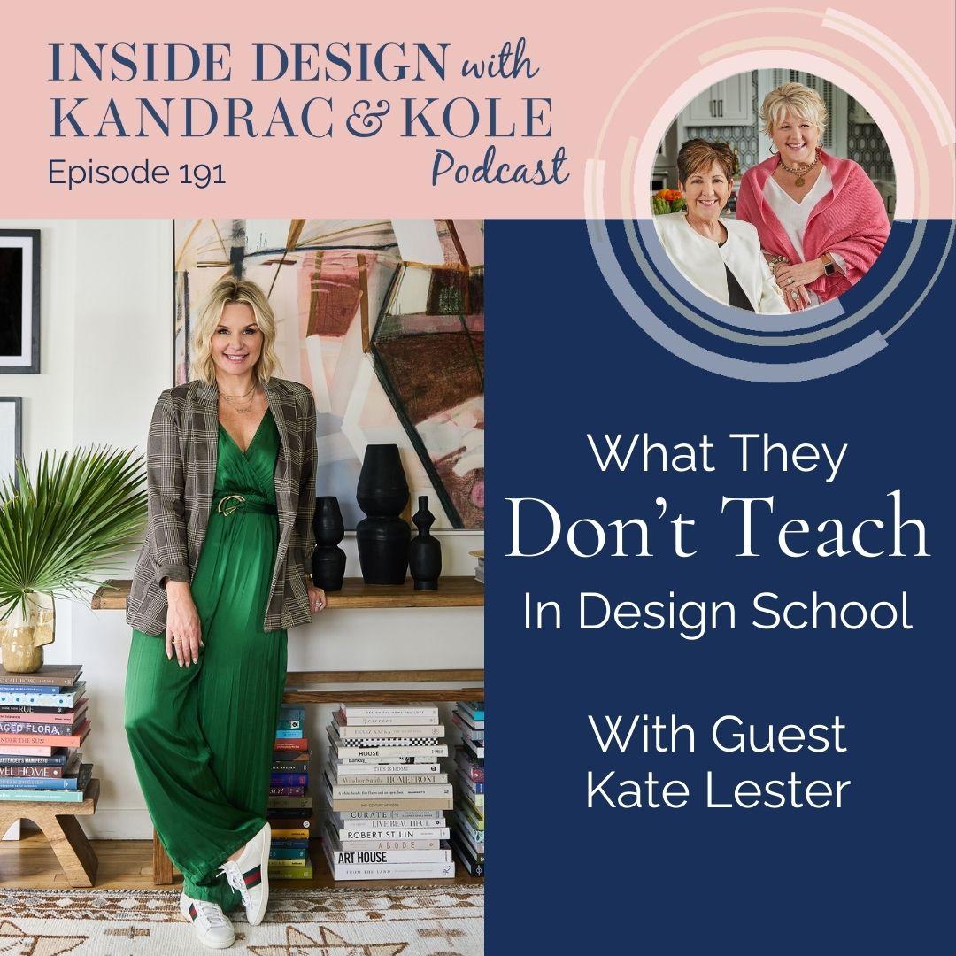 What They Don’t Teach In Design School With Guest Kate Lester | Listen ...