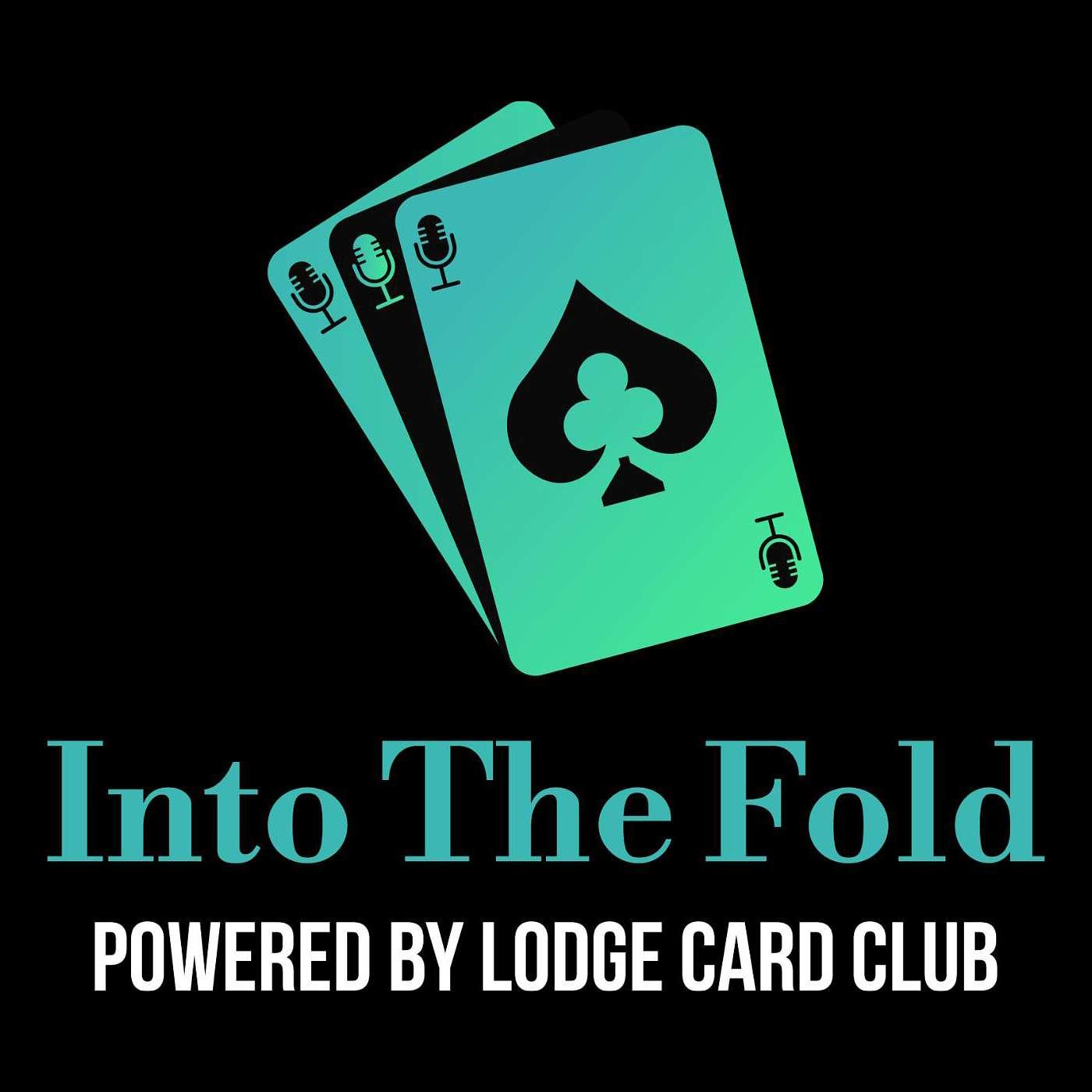 Ep6 Why We Play the Game of Poker - Into the Fold - Powered by Lodge ...