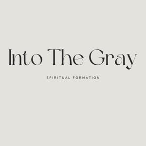 Into The Gray (podcast) - Rev. Benjamin R. Cremer | Listen Notes