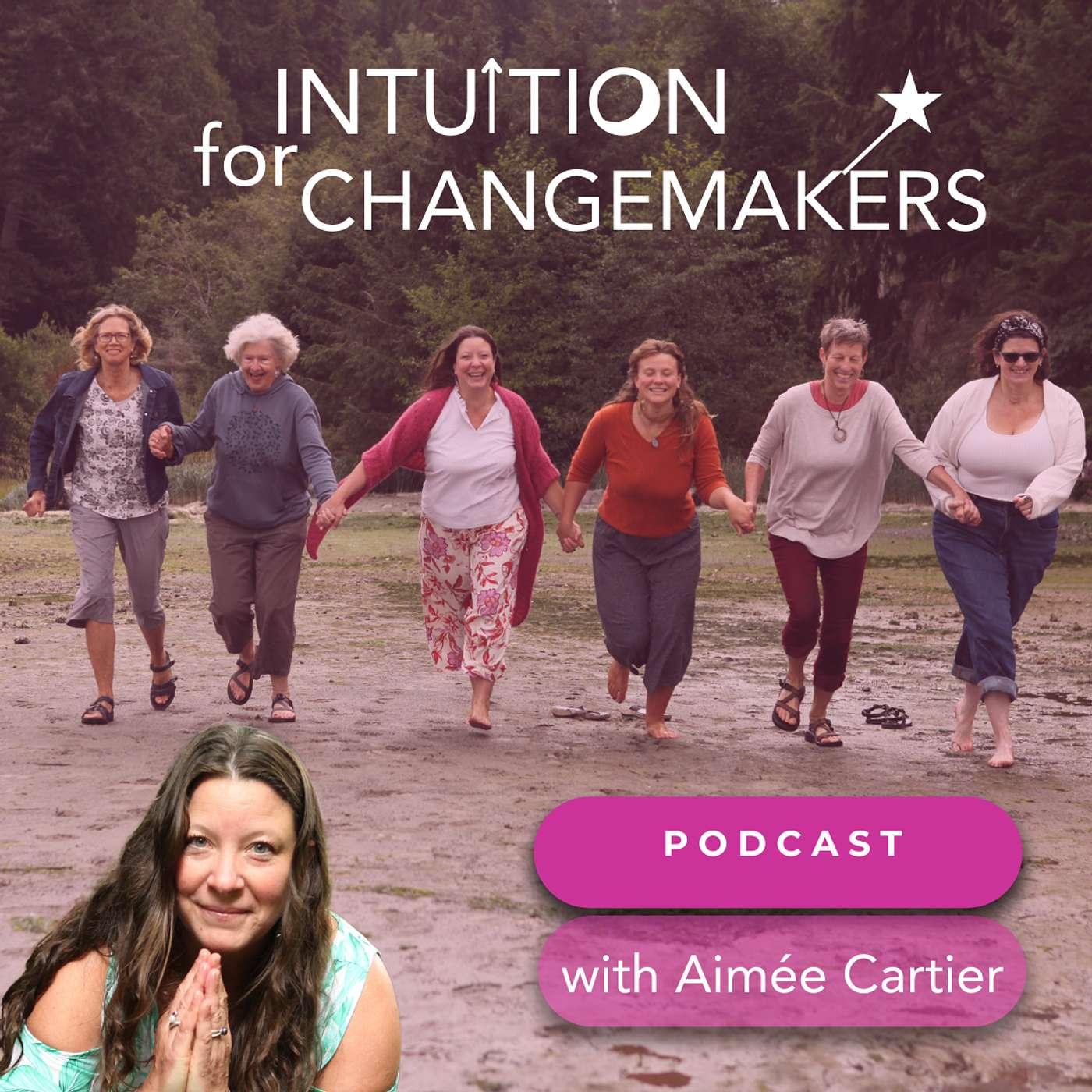 88. What Psychics Know that You May Not - Intuition for Changemakers ...