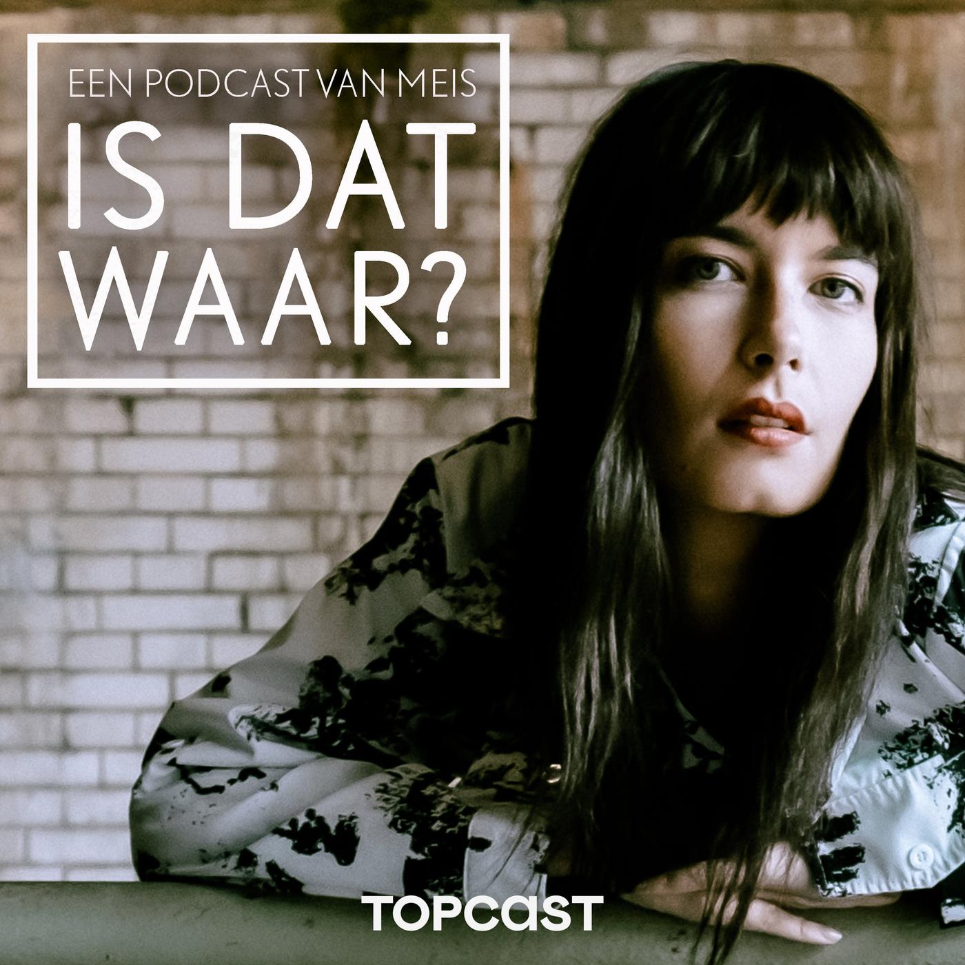Is Dat Waar? (podcast) - Topcast Media | Listen Notes