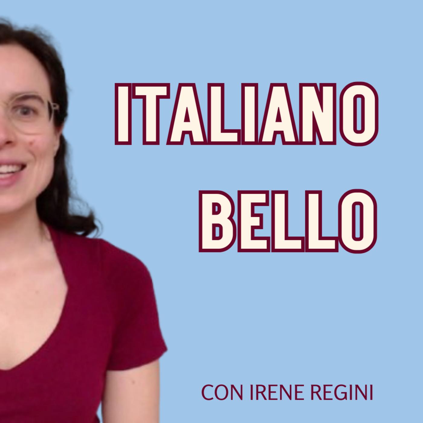 Italiano Bello (podcast) - Italiano Bello - Learn Italian in Italian ...
