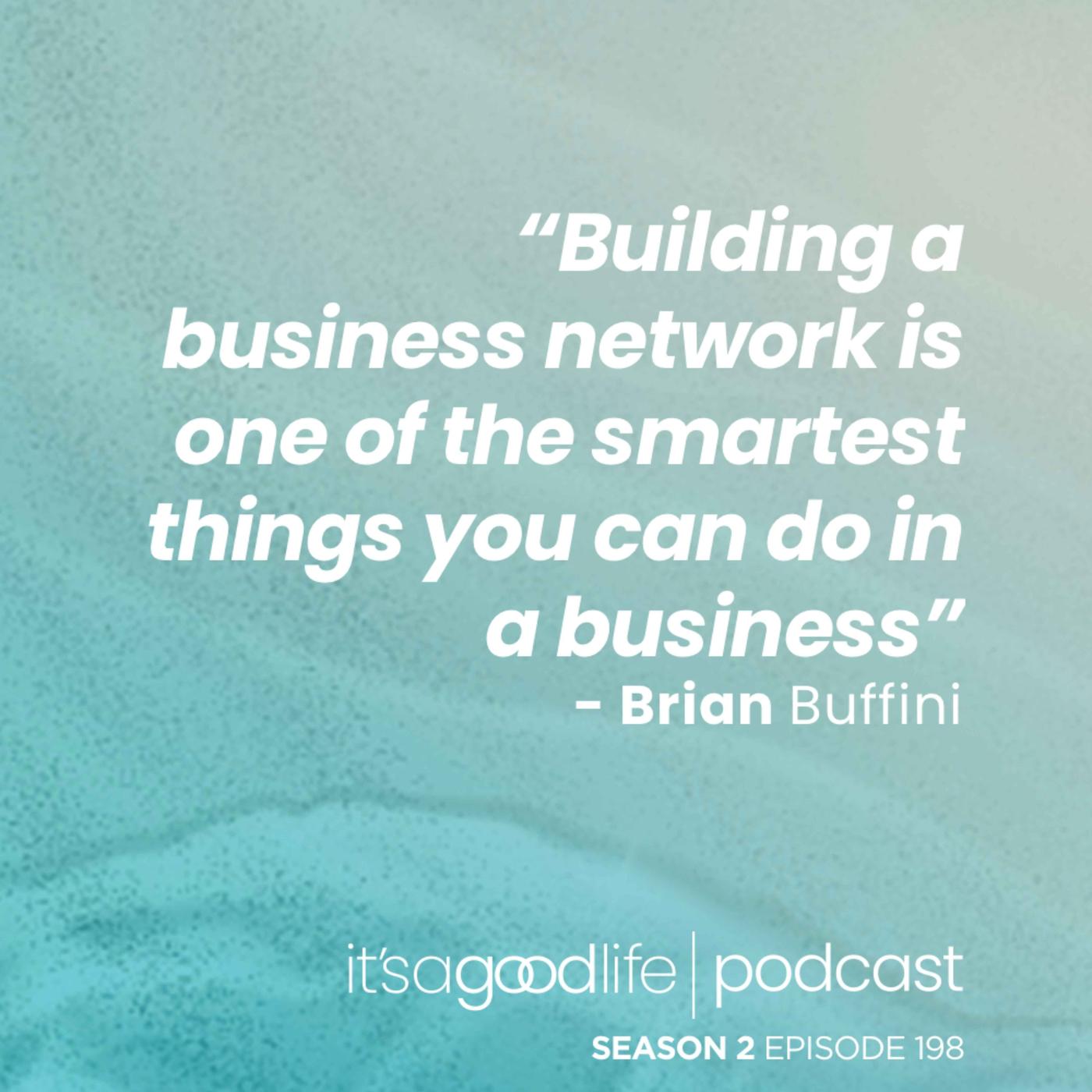 It's a Good Life (podcast) - Brian Buffini | Listen Notes