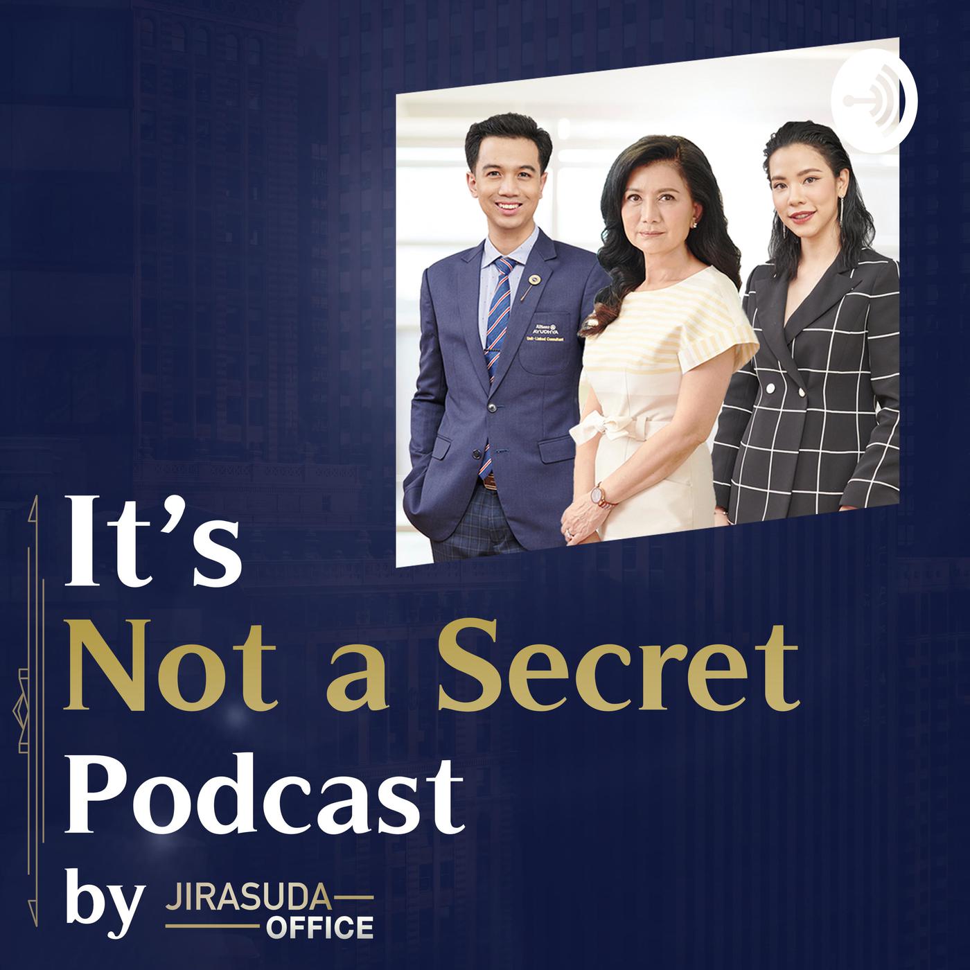 Introduce | It’s Not a Secret Podcast by Jirasuda Office EP.0 | Listen ...