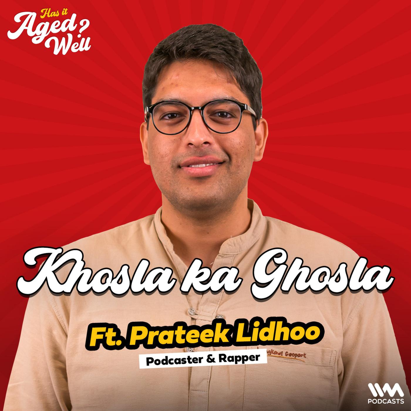 Khosla ka Ghosla ft. Prateek Lidhoo | Has It Aged Well? | Listen Notes
