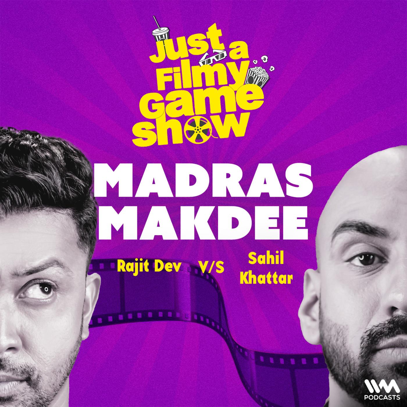 Madras Makdee ft. Sahil Khattar & Rajit Dev | Just A Filmy Game Show ...