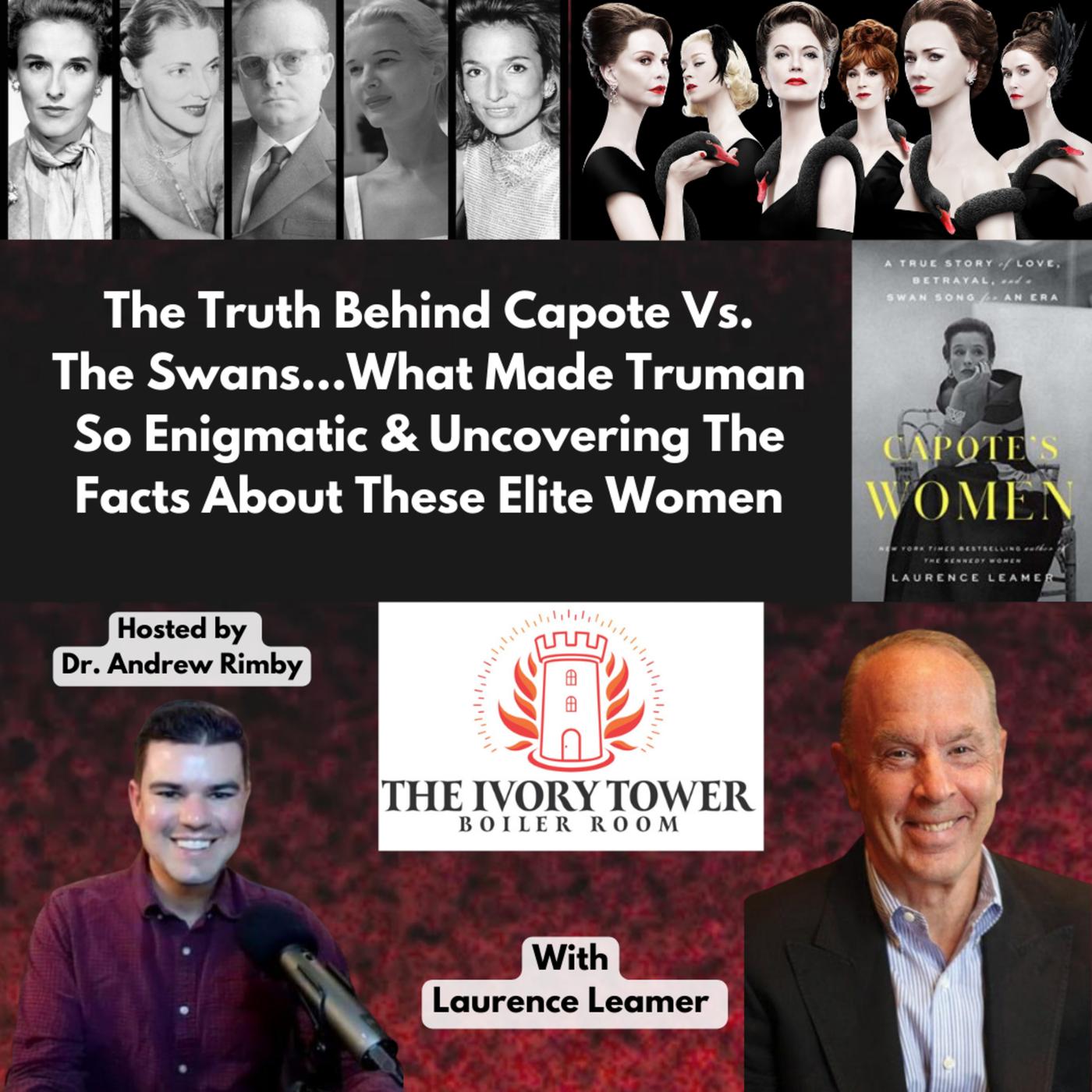 The Truth Behind Capote Vs. The Swans...What Made Truman So Enigmatic ...