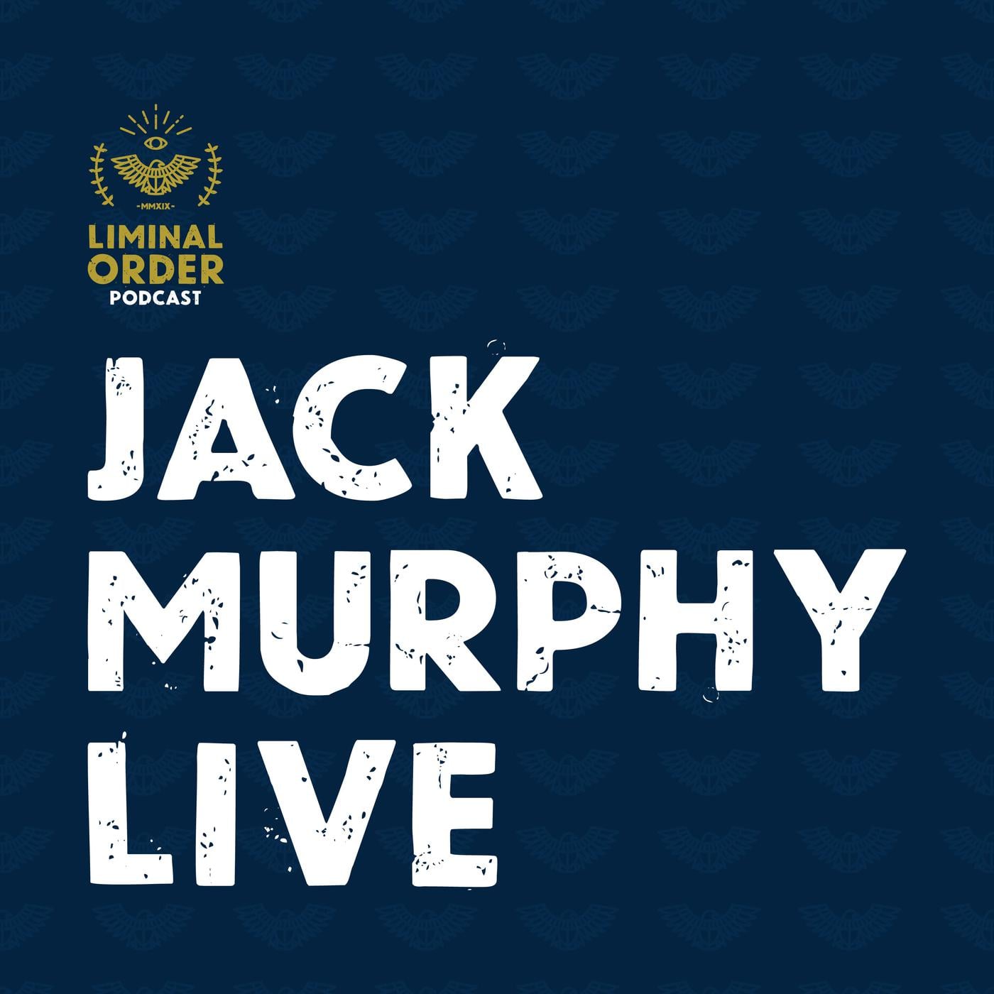 Jack Murphy Live (podcast) - Jack Murphy Live | Listen Notes