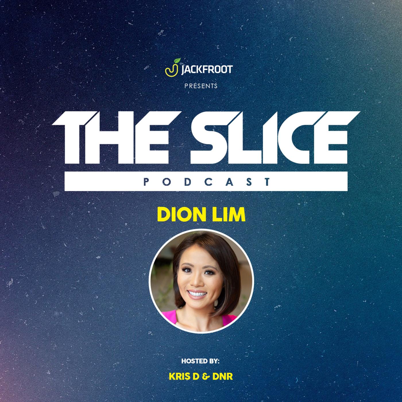 The Slice: Ep. 07 ft. Dion Lim - The Journey to Becoming an Emmy Award ...