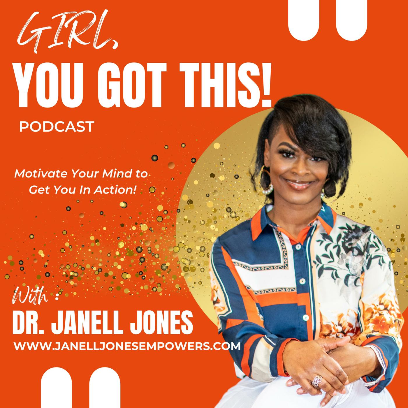 Girl, Stop Quitting on Yourself - Janell Jones Empowers (podcast ...