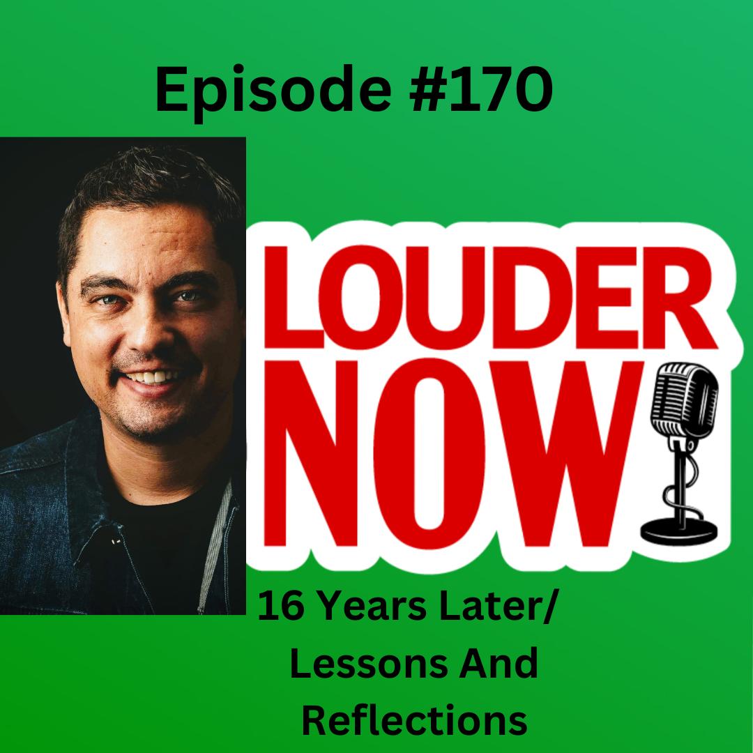 Episode #170: 16 Years Later/ Lessons And Reflections | Listen Notes