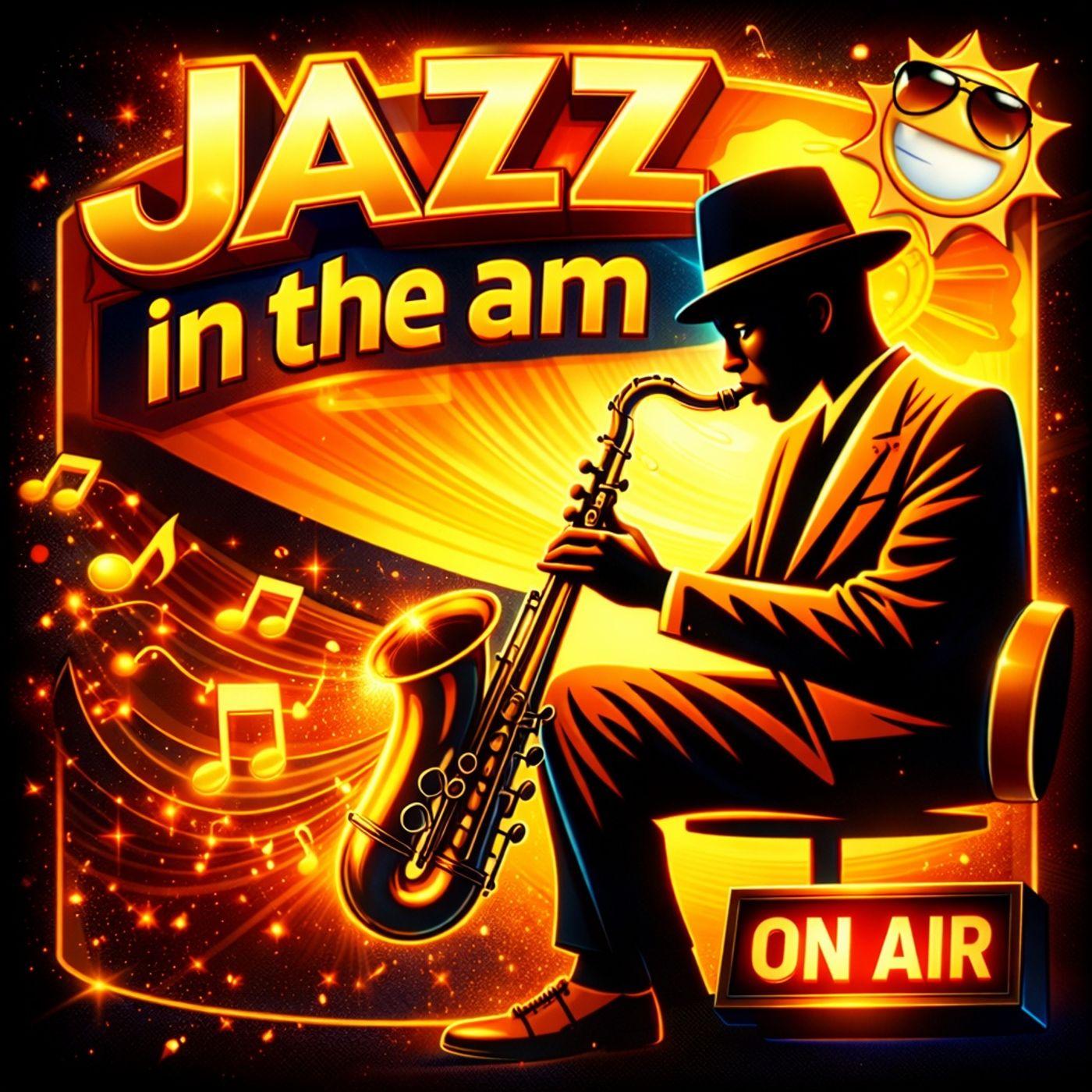 Jazz in the A.M, the best jazz show ever to grace the internet ...