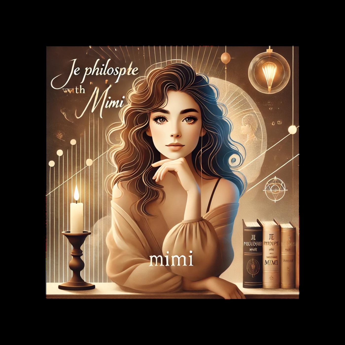 Je Philosophe Avec Mimi (podcast) - Je Philosophe Avec Mimi | Listen Notes