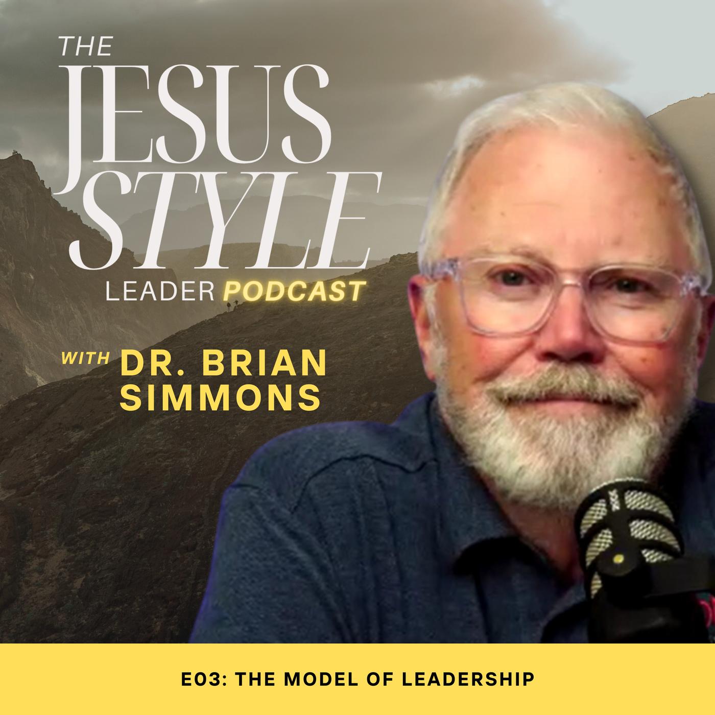 The Model of Leadership - Jesus Style Leader (podcast) | Listen Notes