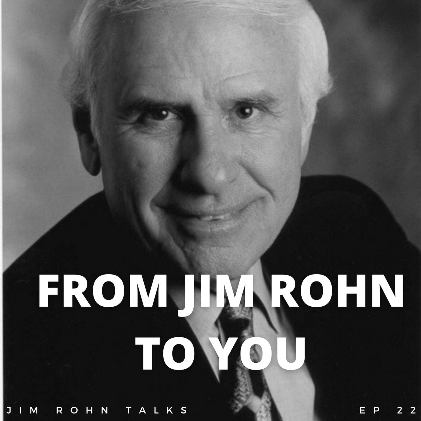 Jim Rohn - Change Starts Within You - JIM ROHN (podcast) | Listen Notes