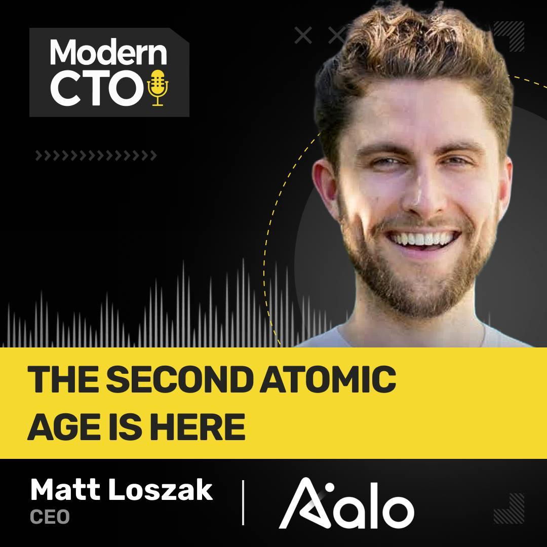 The Second Atomic Age is Here with Matt Loszak, CEO at Aalo Atomics ...
