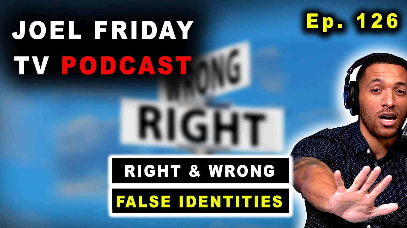 Right & Wrong Is A Trap | Ep126 | JFTV - Joel Friday TV Podcast ...