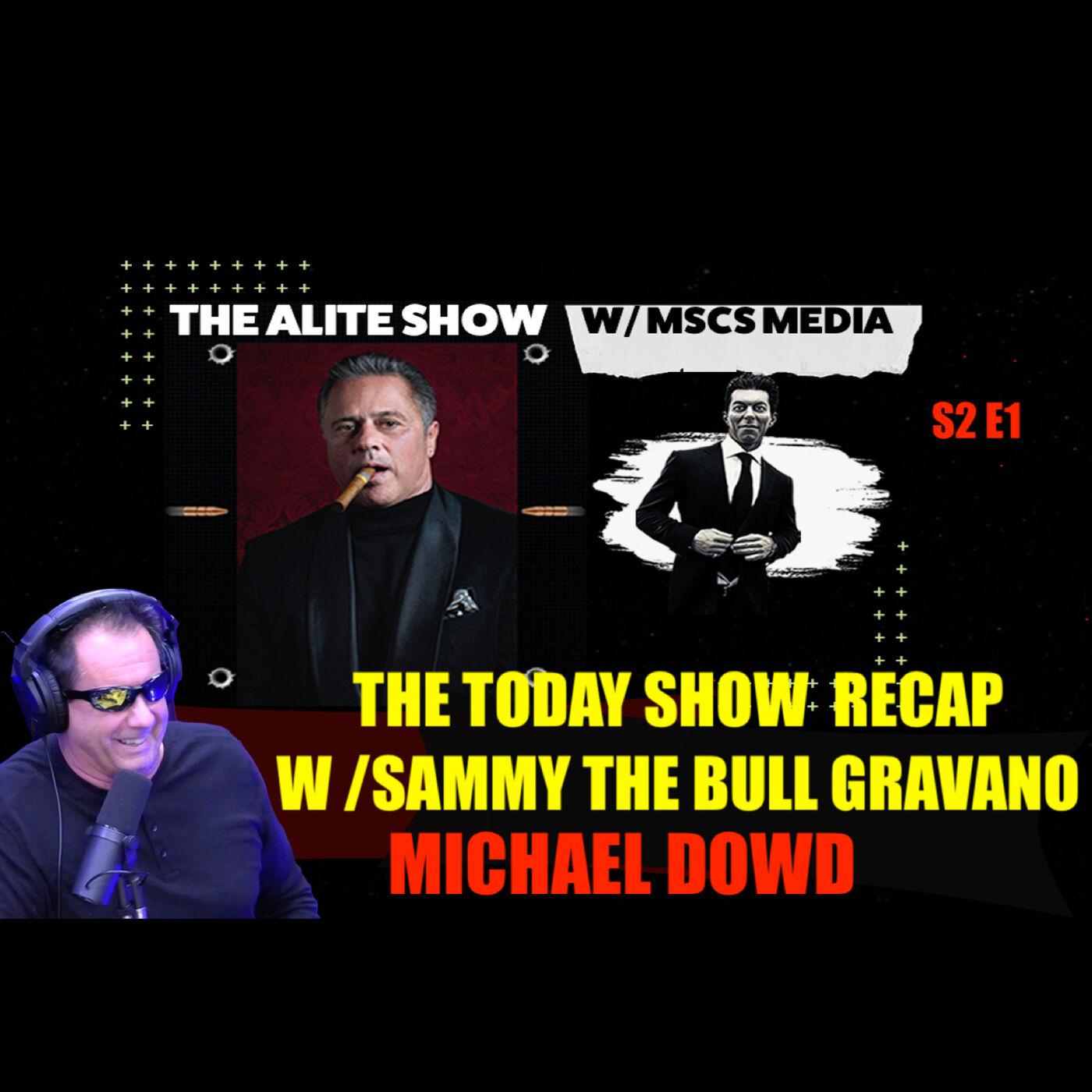 John Alite & Sammy Gravano Today Show Recap W/ - Michael Dowd - Alite ...
