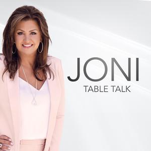 Joni Table Talk Podcast - Joni Lamb | Listen Notes