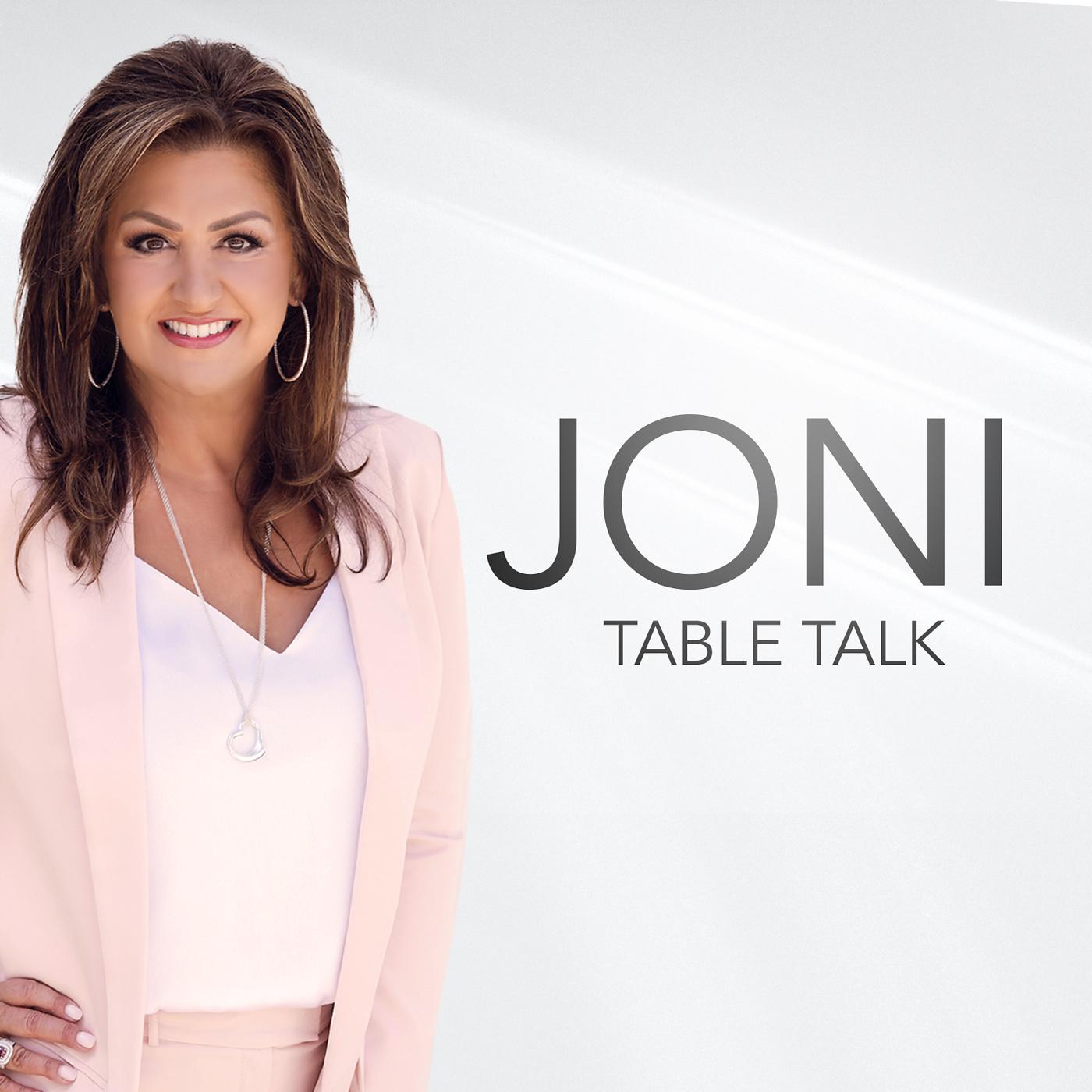 Joni Table Talk Podcast - Joni Lamb | Listen Notes