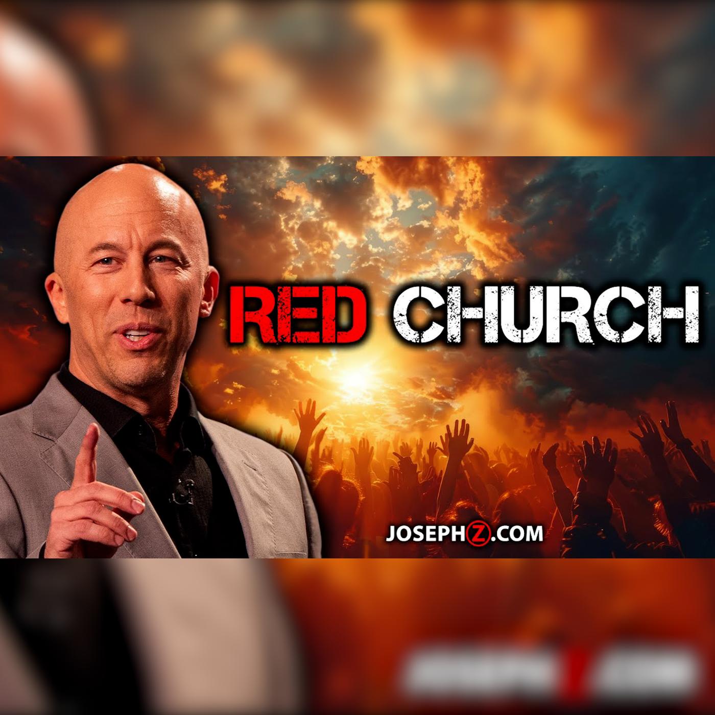 Red Church! - Joseph Z Podcast | Listen Notes