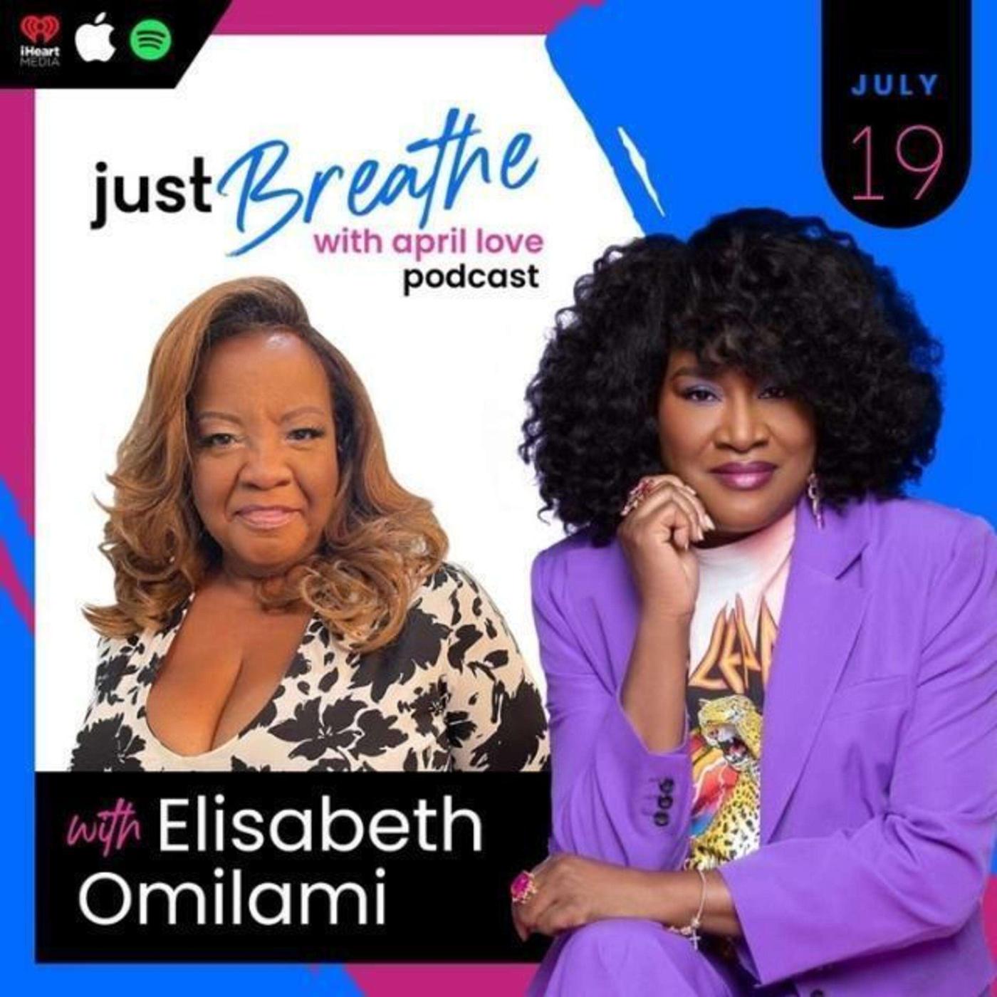 Thriving with Elisabeth Omilami - Just Breathe with April Love (podcast ...