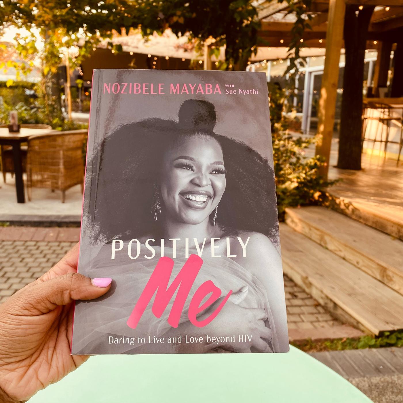 Reviewing: Positively me by Nozibele Mayaba with Sue Nyathi. | Listen Notes