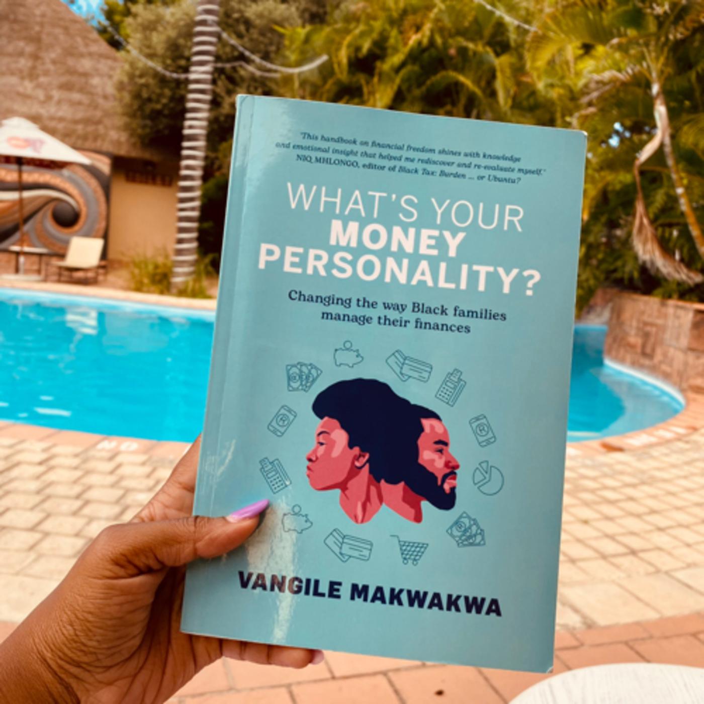 Reviewing: What’s your money personality by Vangile Makwakwa. | Listen ...