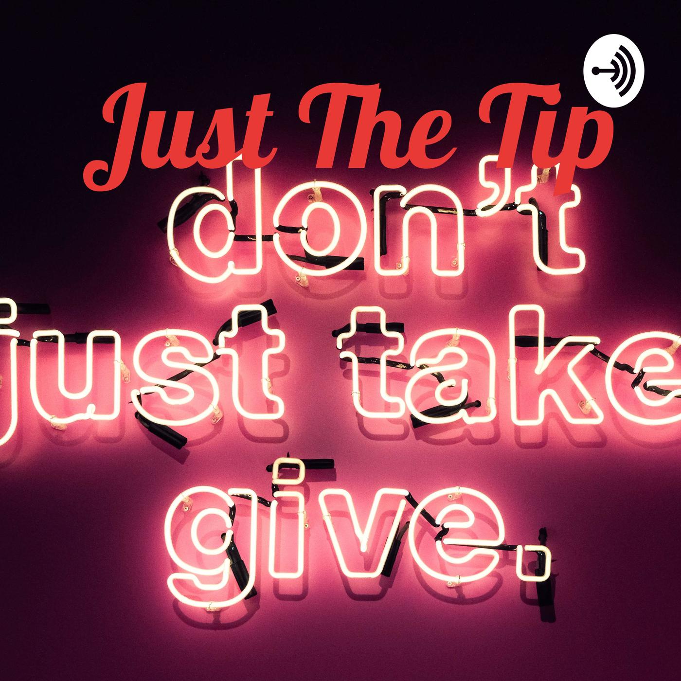 Just The Tip Podcast Craig Tipton Listen Notes