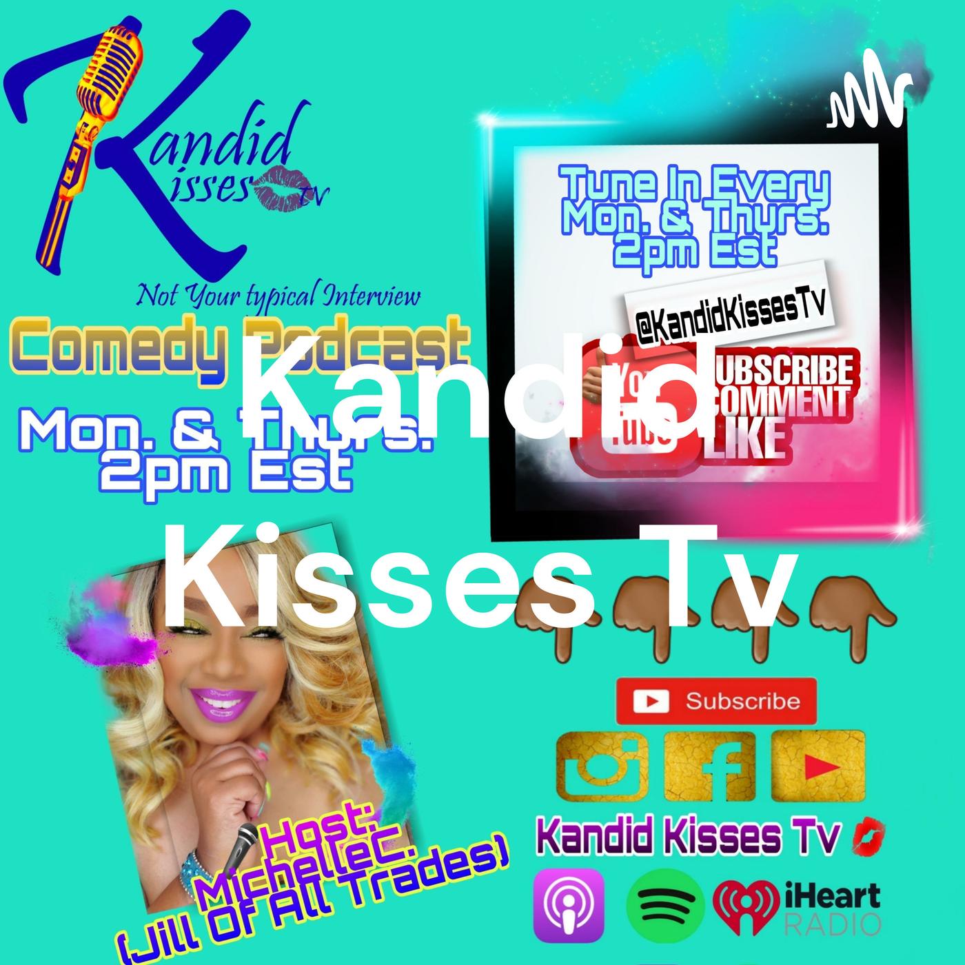 Kandid Kisses Tv Comedy Podcast Sneak Peak with Comedian/Actor Dean ...