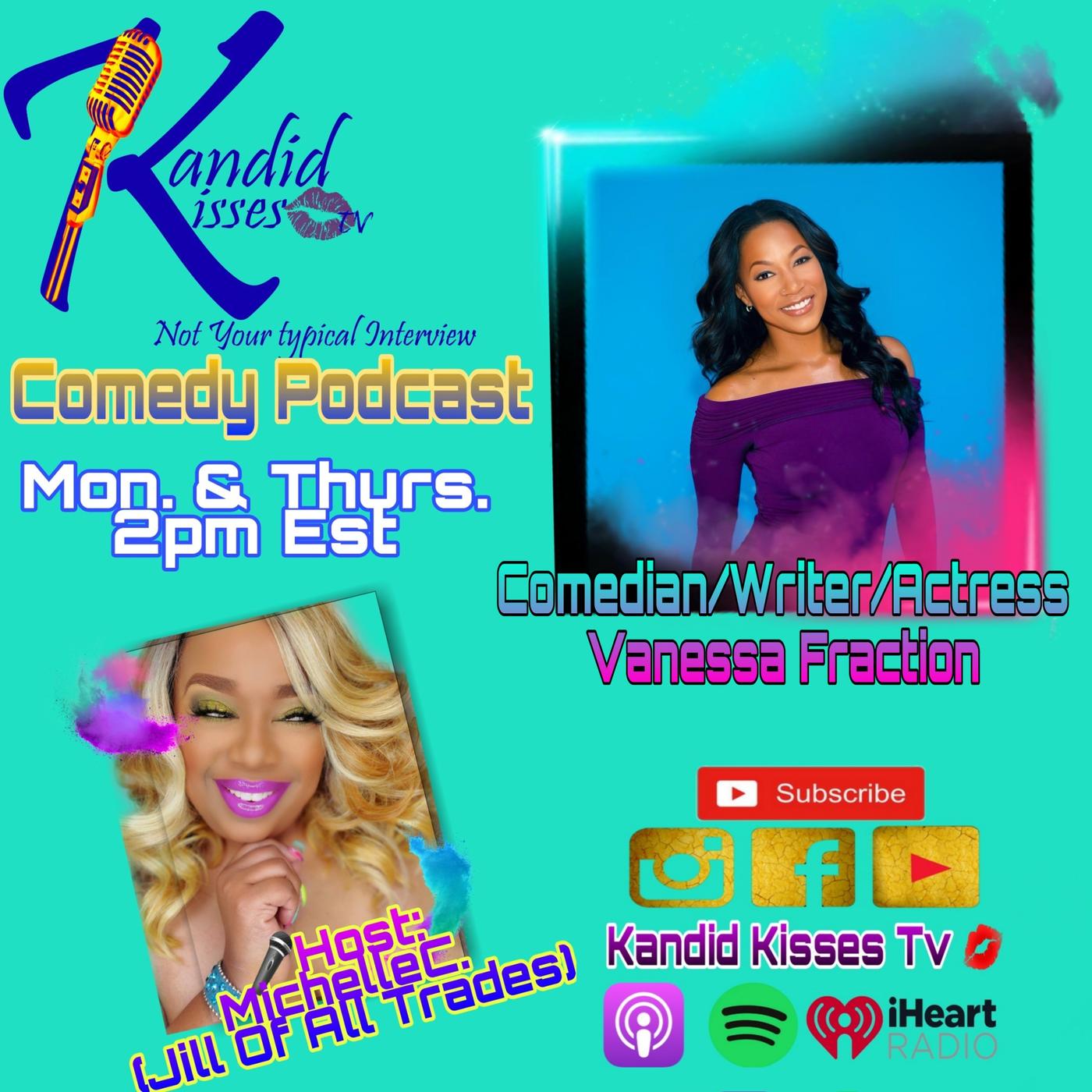 Kandid Kisses Tv Comedy Podcast Sneak Peak with Comedian/Actor Dean ...