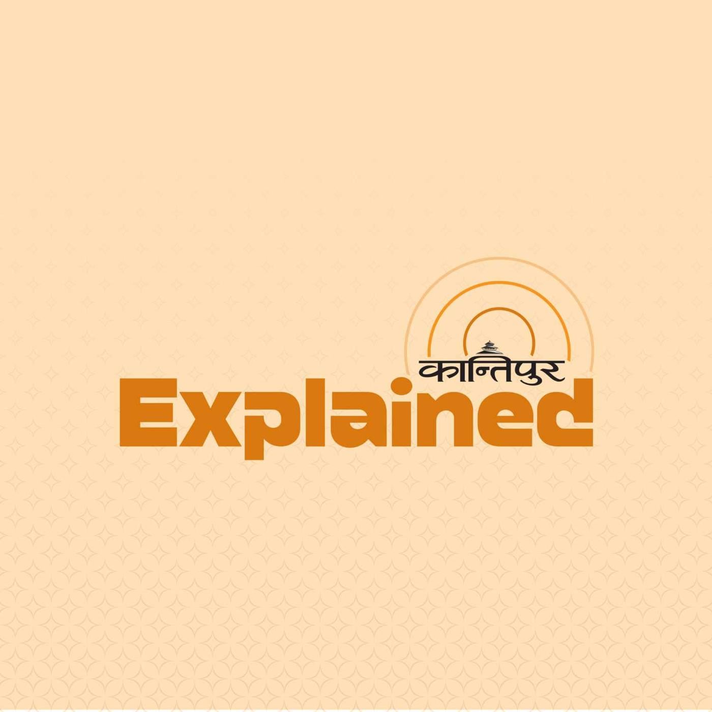 Kantipur Explained (podcast) - ekantipur | Listen Notes