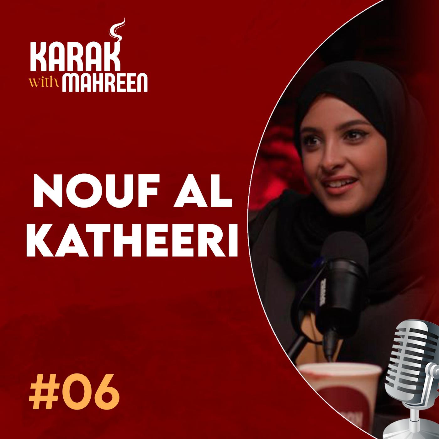 #6 - Challenging Arab Stereotypes and Biases - Nouf Al Katheeri ...