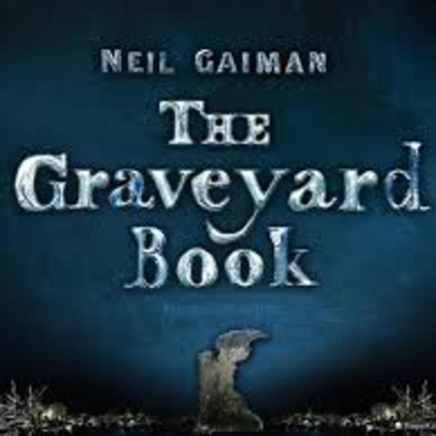 “The Graveyard Book,” Chapter 4, a - Katiez Korner (podcast) | Listen Notes