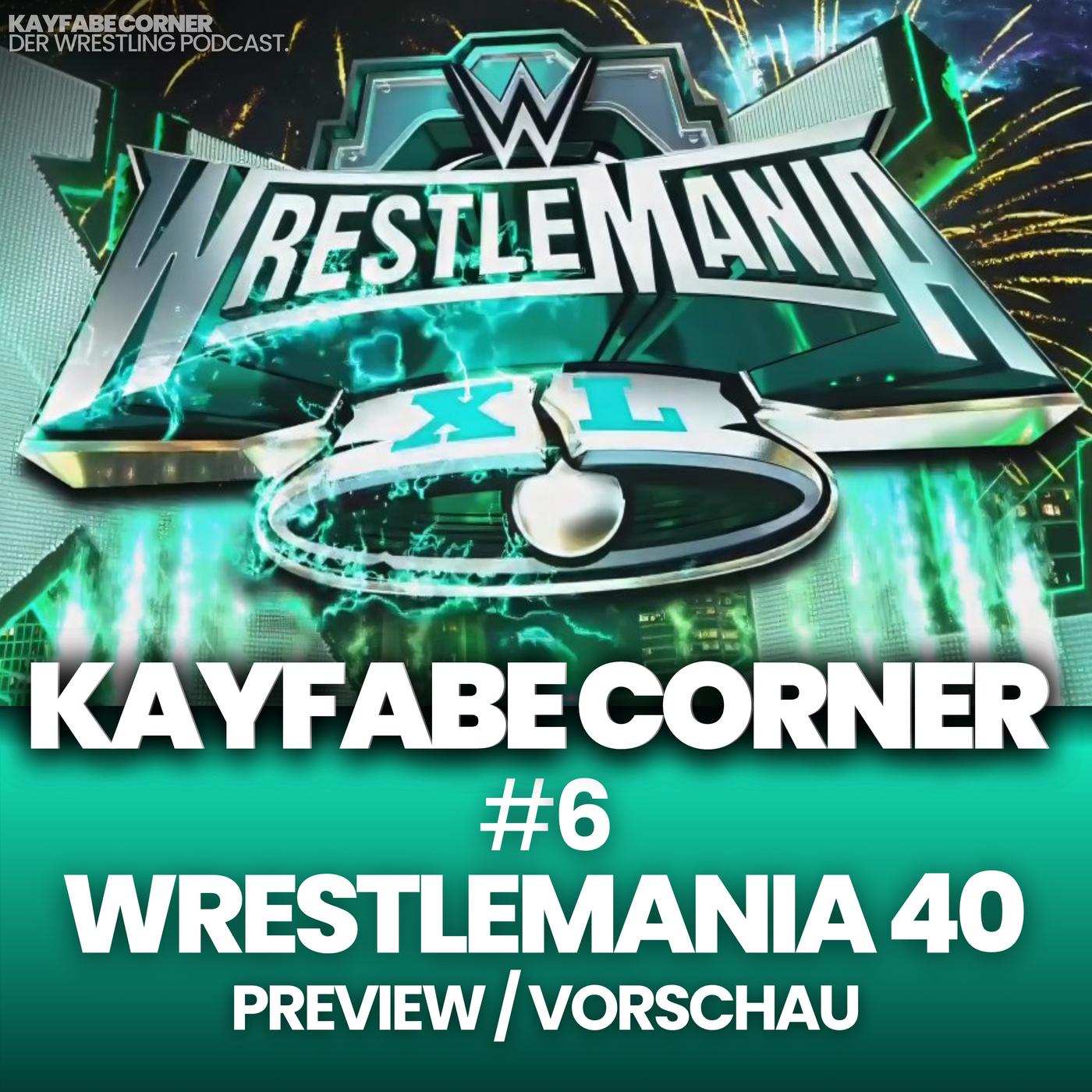#8 WWE Wrestlemania 40: Night 2 Review / Rückblick - KAYFABE CORNER - Wrestling Podcast | Listen ...