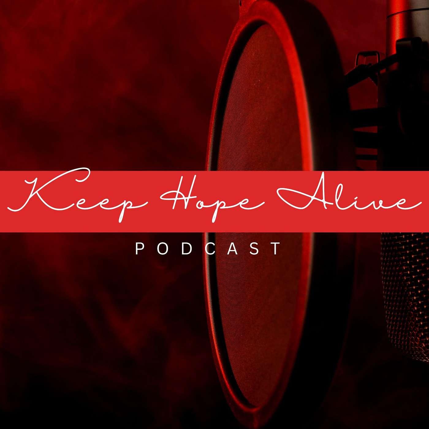 Keep Hope Alive Podcast - Nadine Malone | Listen Notes