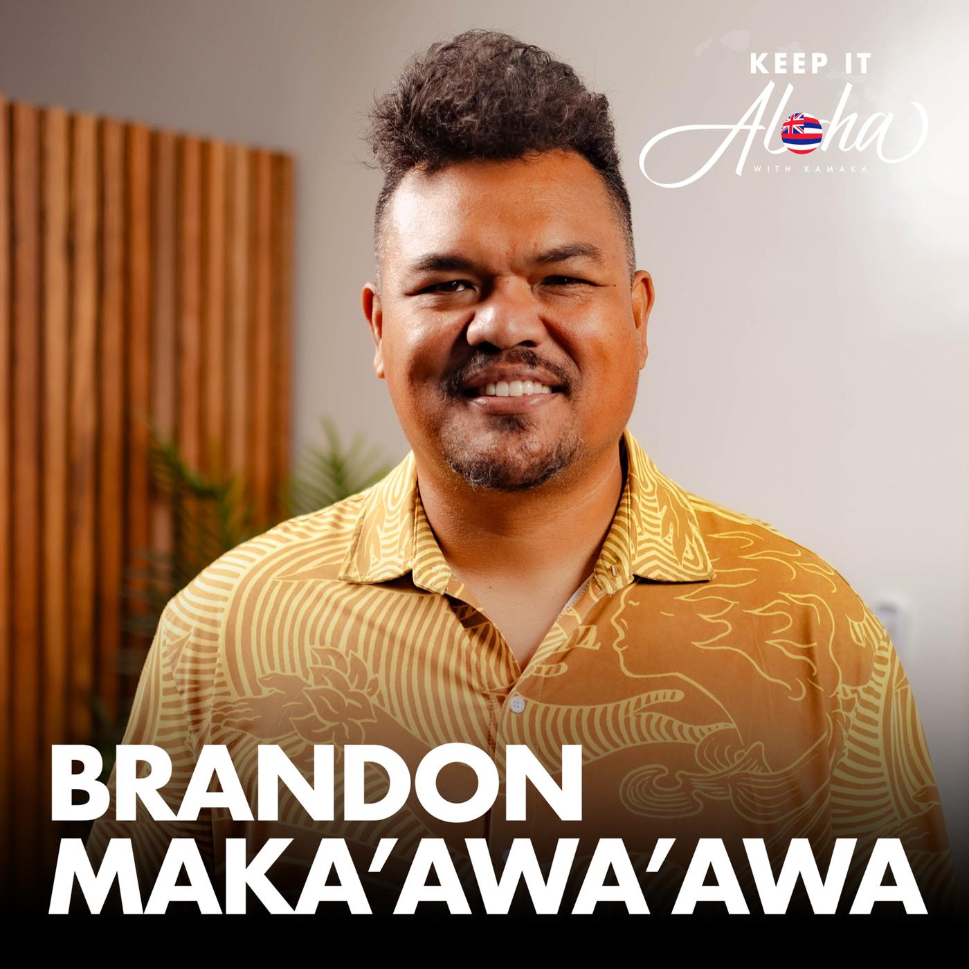 #188 | Brandon Maka'awa'awa | Hawaiian sovereignty, the Nation of Hawai'i, and working together ...