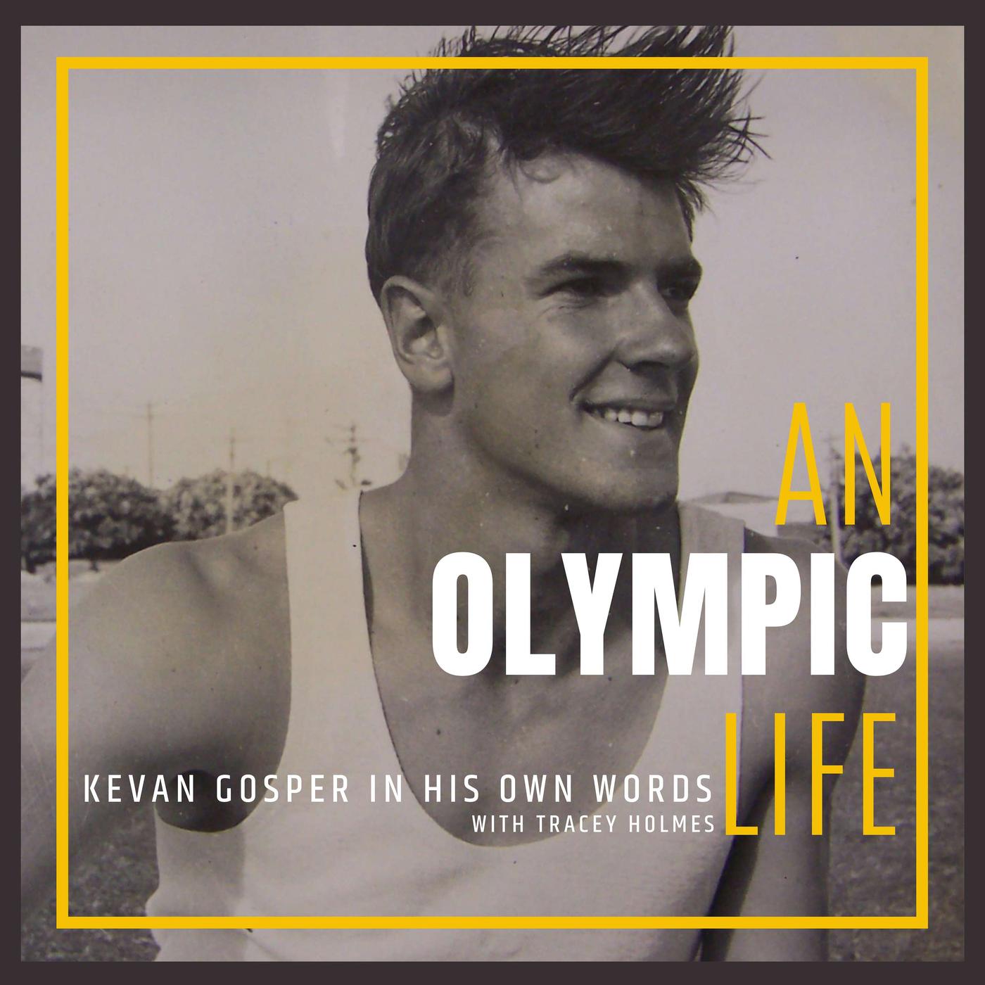 Kevan Gosper In His Own Words | The Gosper Beginnings | Listen Notes