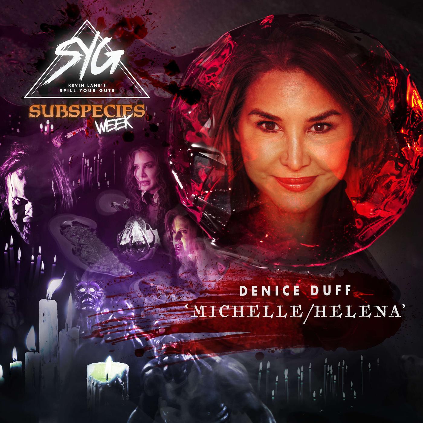 Subspecies Week - Night 1 - Denice Duff - Kevin Lane's Spill Your Guts ...