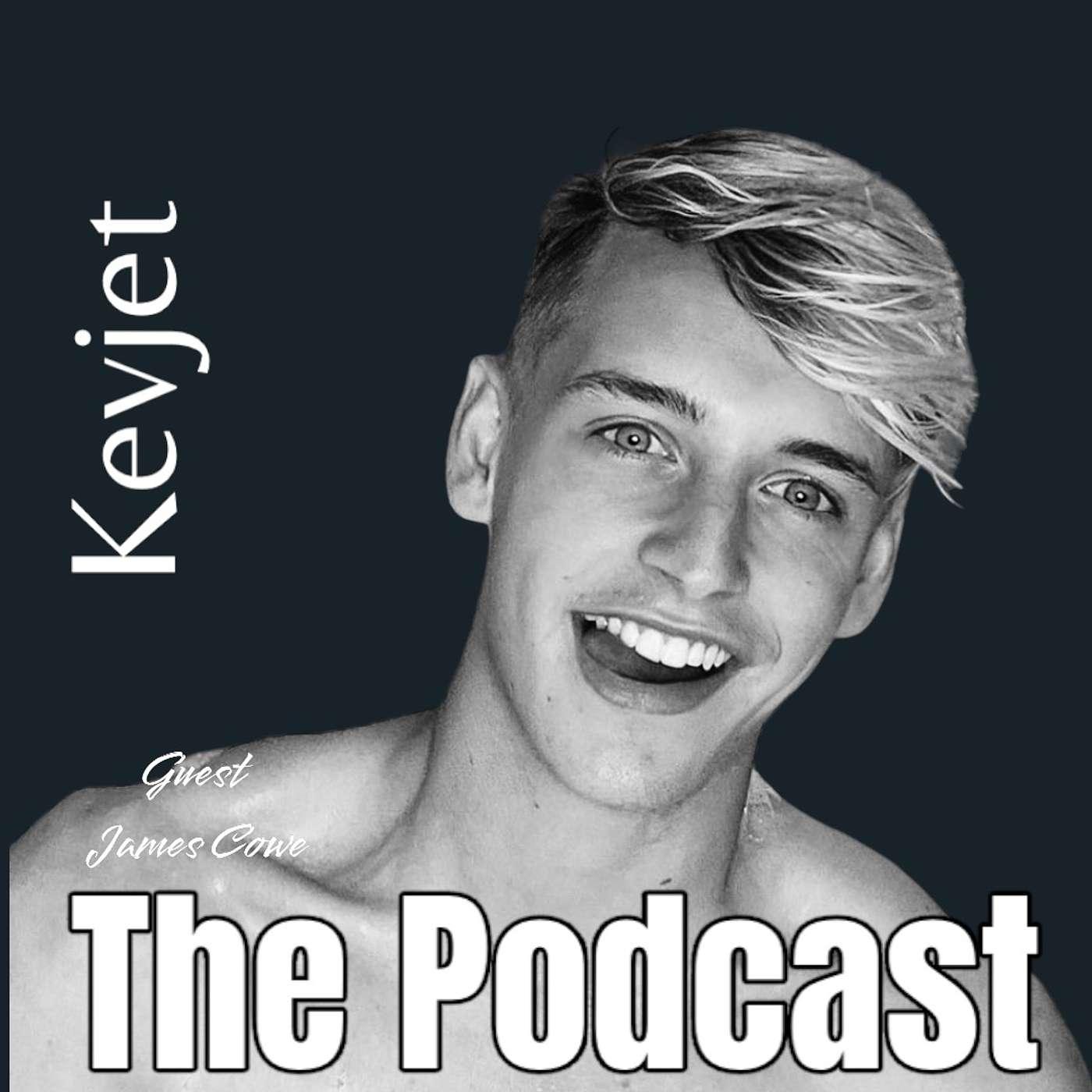 Kevjet - The Podcast with special guest James Cowe - Kevjet - The ...